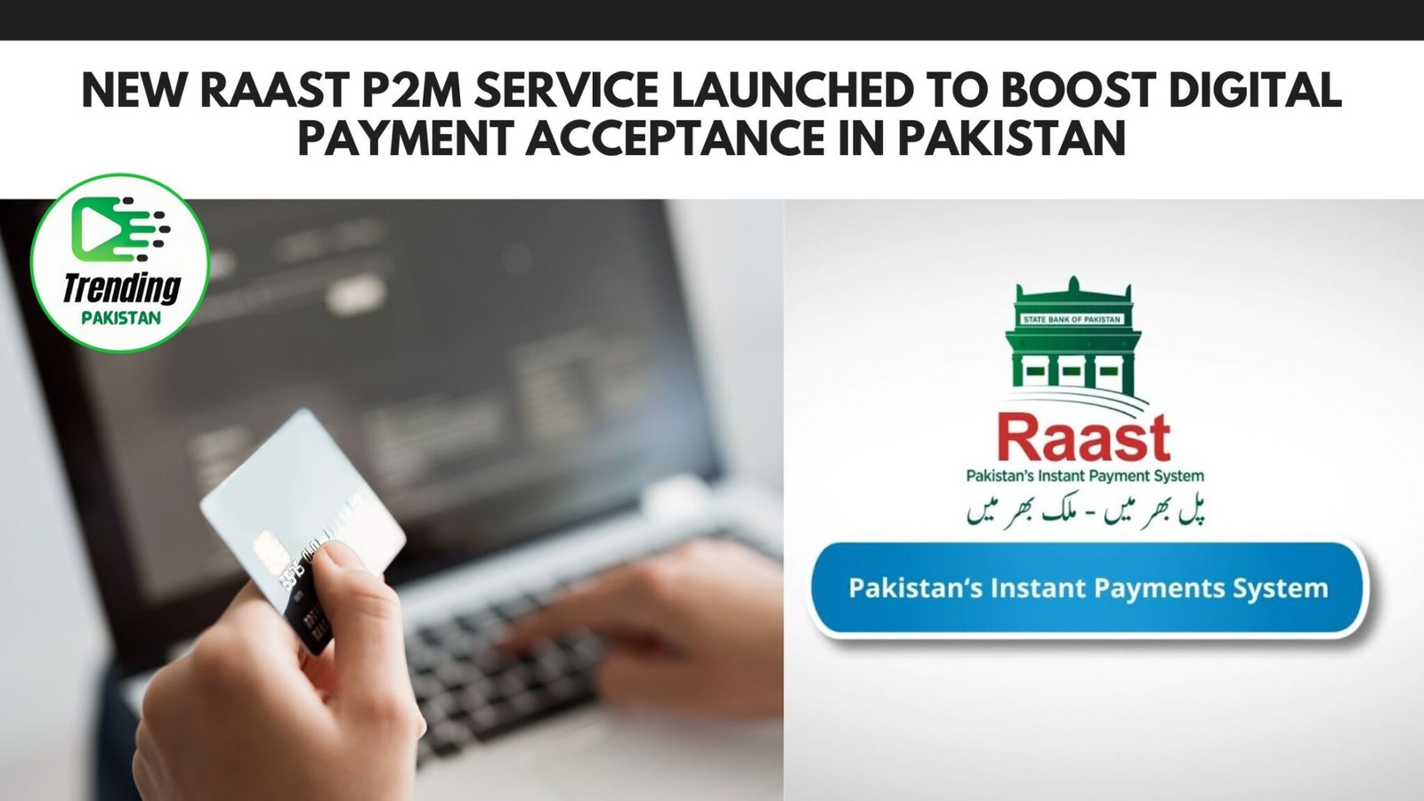New Raast P2M Service Launched to Boost Digital Payment Acceptance in ...