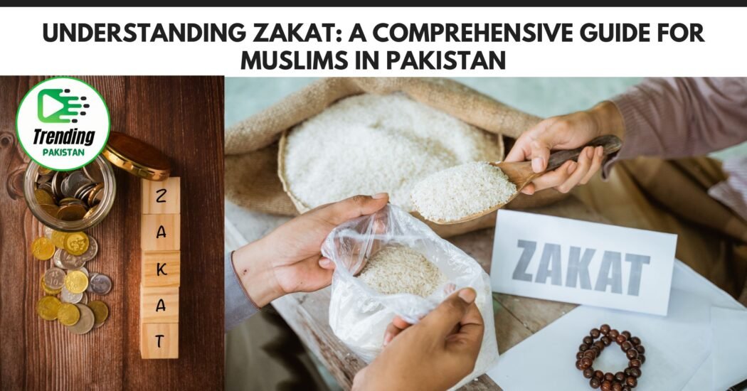 Understanding Zakat: A Comprehensive Guide for Muslims in Pakistan ...